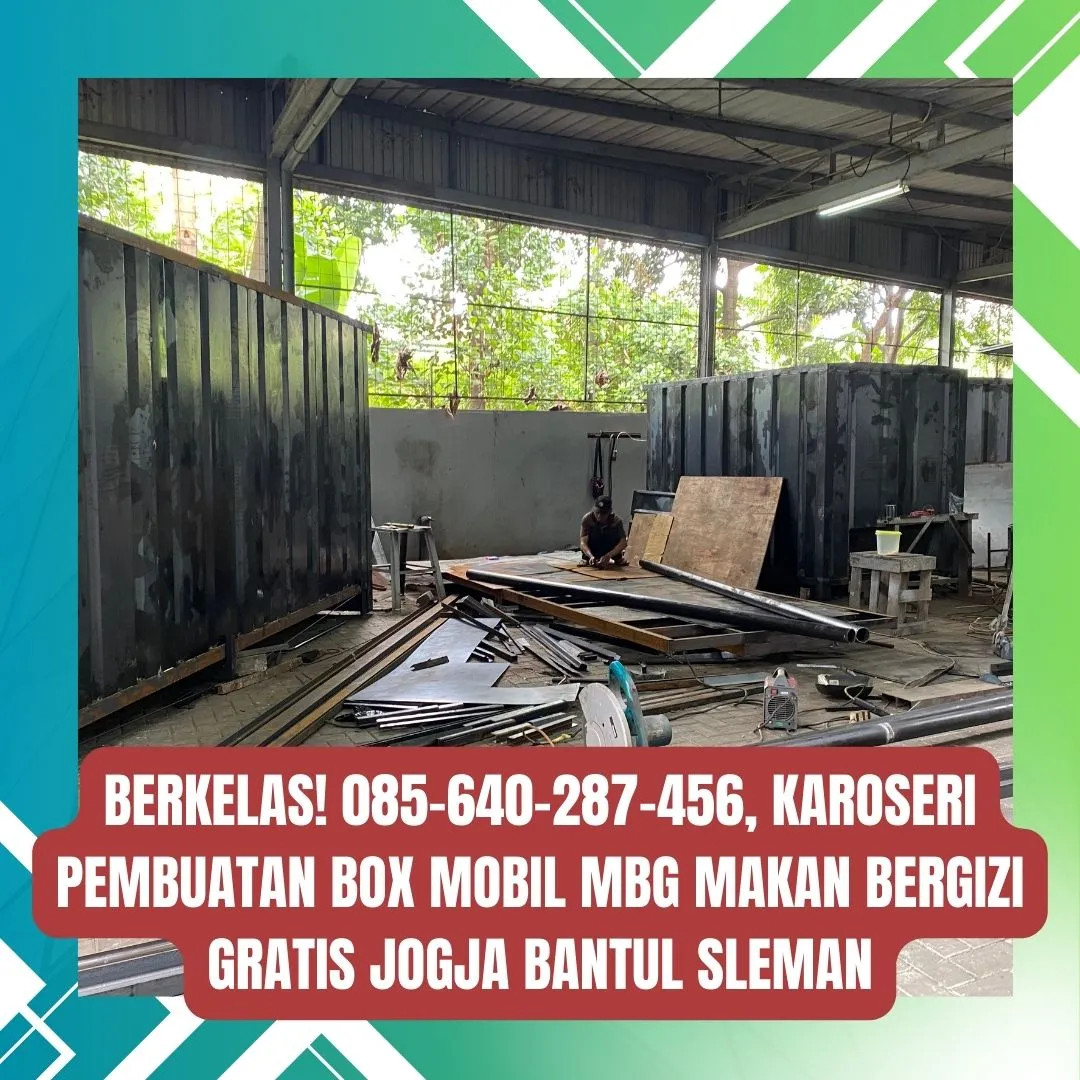 Berkelas, Karoseri Pembuatan Box Mobil MBG Makan Bergizi Gratis Jogja ...