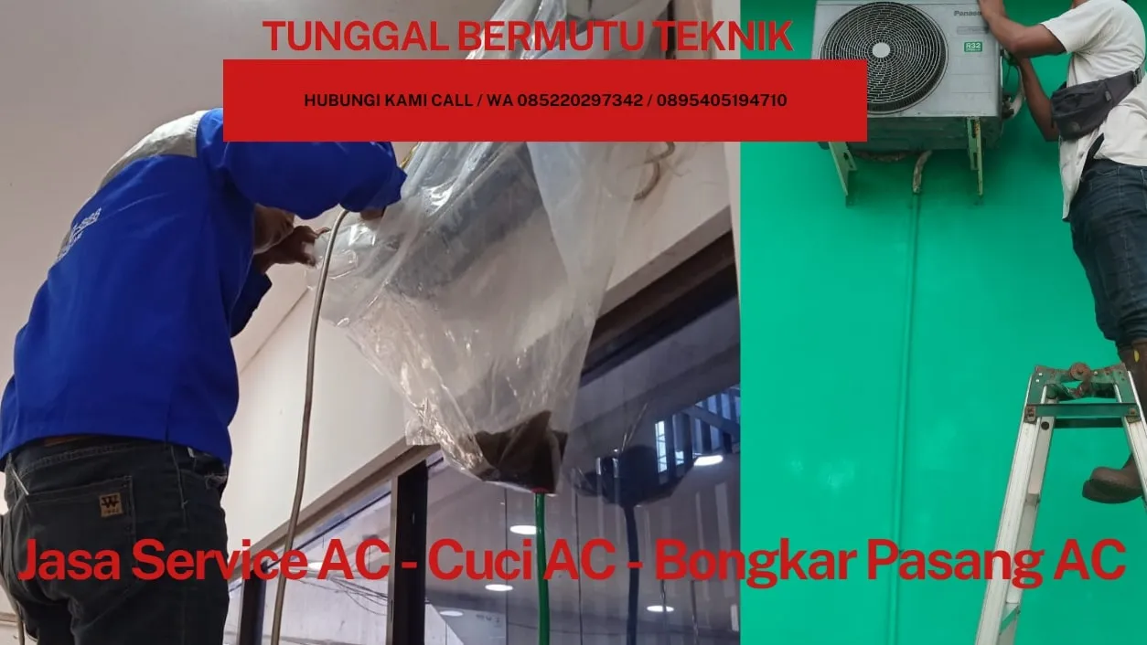 WA. 085220297342 - 0895405194710 Jasa Service AC, Cuci AC, Bongkar ...