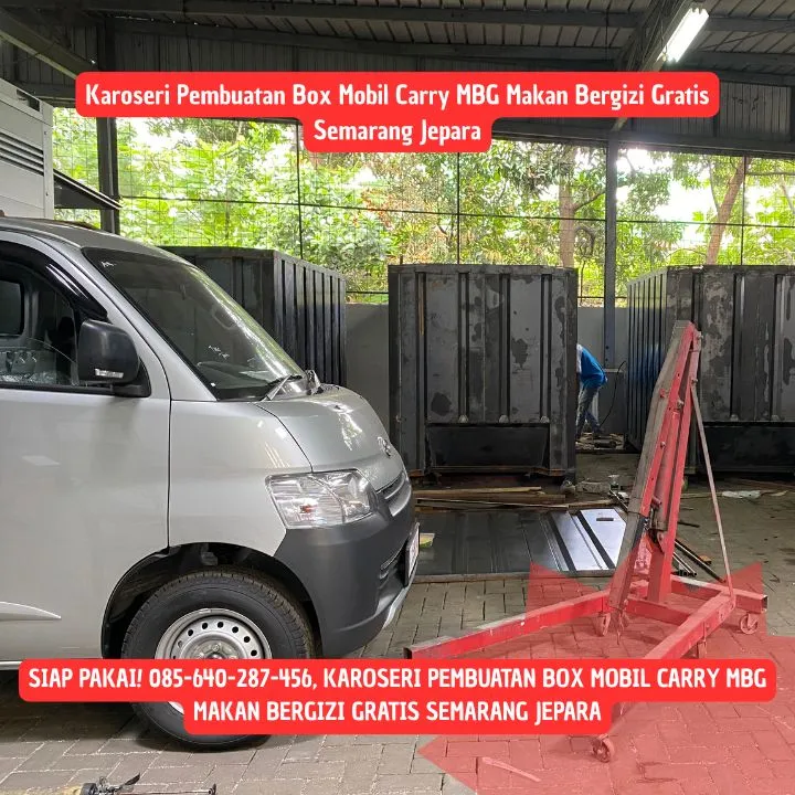 Desain Fungsional, Karoseri Pembuatan Box Mobil Carry MBG Makan Bergizi ...