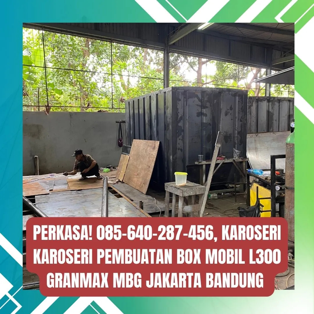 Perkasa, Karoseri Karoseri Pembuatan Box Mobil L300 Granmax MBG Jakarta ...